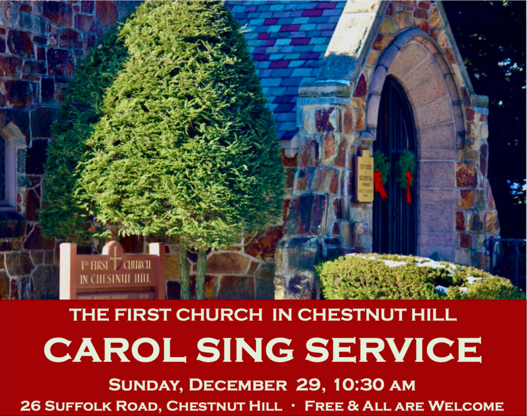 Christmas Carol Sing at The First Church in Chestnut Hill, December 29 ...